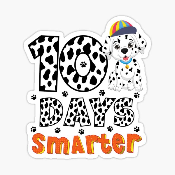 "101 Days Smarter Dalmatian (101 Days Of School Gift)" Sticker for Sale ...