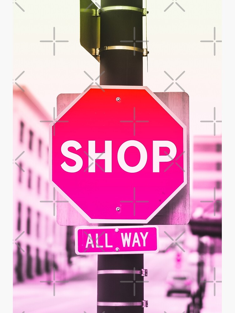"Preppy Room Decor - Pink Shop All Way Sign" Poster for Sale by ...