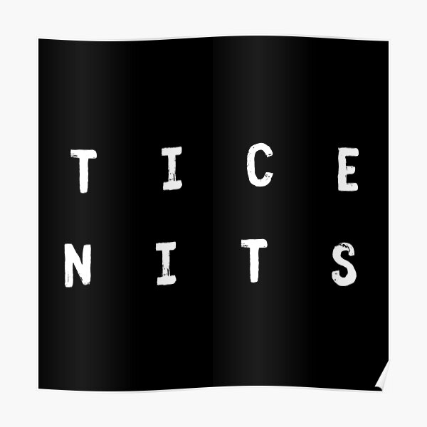 "Tice Nits" Poster by Store-Designify | Redbubble