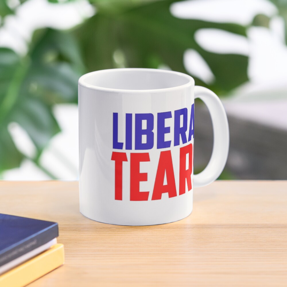 "Liberal Tears Coffee Cup Mug" Coffee Mug for Sale by ShirtPro | Redbubble