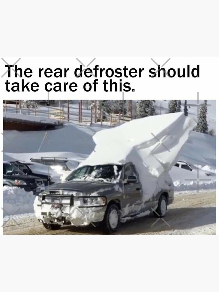 "The rear defroster should take care of this Funny Canadian memes ...