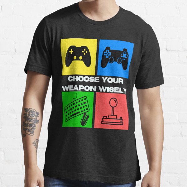 "Choose your weapon / controller. Funny, gaming meme." T-shirt for Sale ...