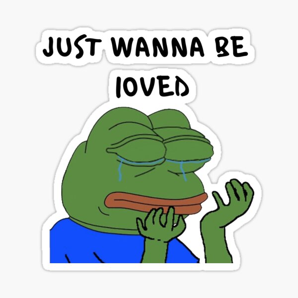 "Valentines day pepe - i just wanna be loved pepe meme" Sticker for ...