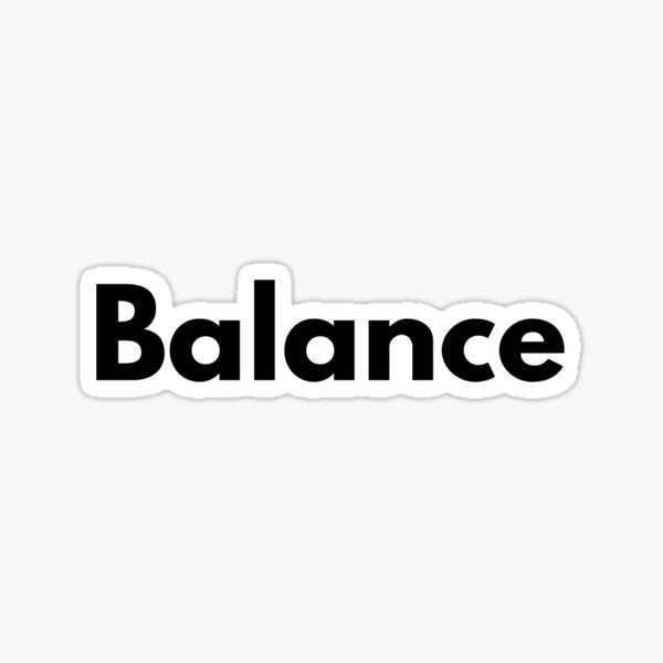 "Balance " Sticker by dailylifers | Redbubble