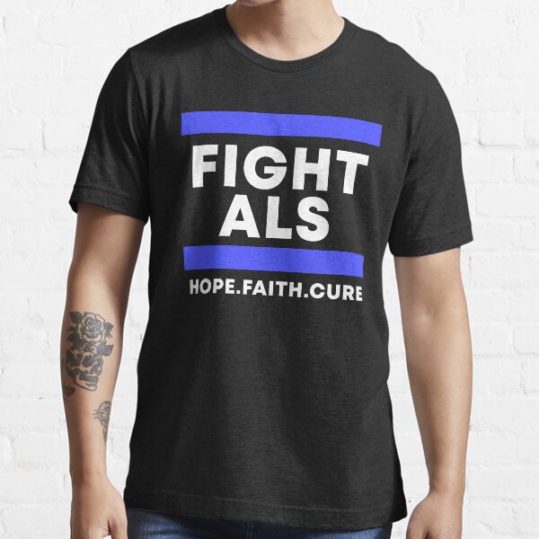 "Fight ALS Hope Faith Cure" T-shirt for Sale by Color-Sparkle ...