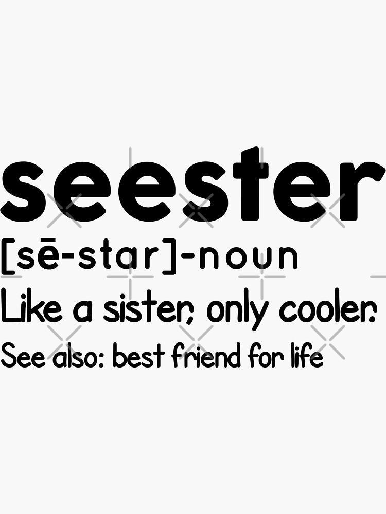"Seester Definition apparel - best friend for life" Sticker by ...