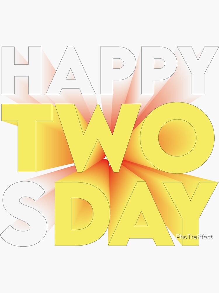 "Happy Twos Day Twosday Tuesday 22nd February 2022" Sticker for Sale by ...