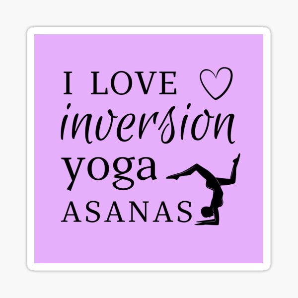 "Love Inversion Yoga Asanas" Sticker for Sale by trendingatees | Redbubble