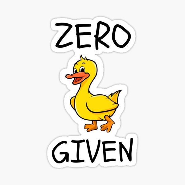 " No Ducks Given" Sticker for Sale by ibrahim104 | Redbubble