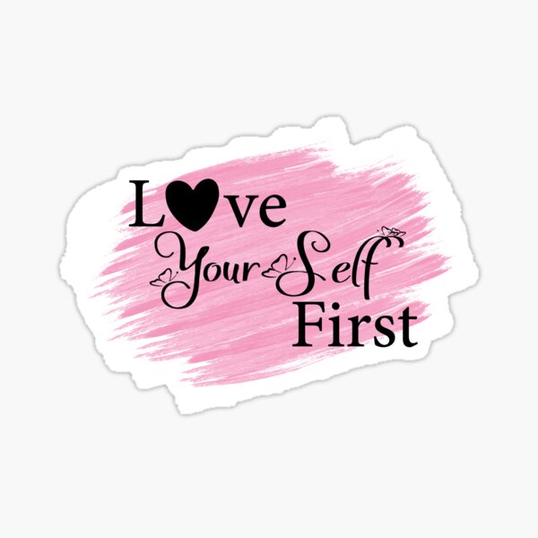 "Cute and cool Love yourself First, Gift for sisters and girlfriend ...