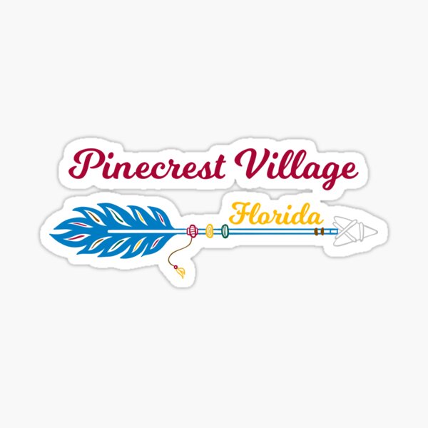 "Pinecrest Village Florida Featuring Arrow with Feather" Sticker for ...