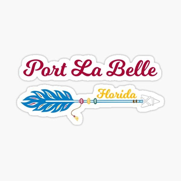 "Port La Belle Florida Featuring Arrow with Feather" Sticker by ...