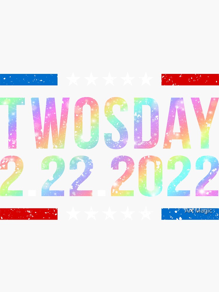 "Happy Twosday February Tuesday 2-22-22 Numerology 2022" Sticker for ...