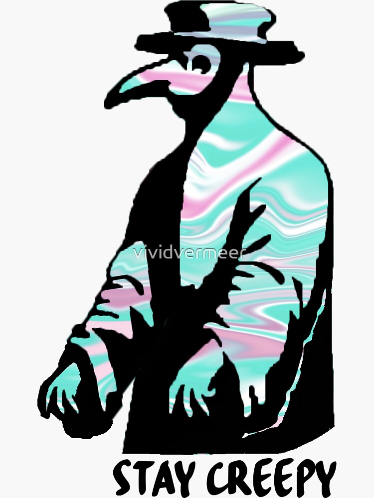 "Stay Creepy" Sticker by vividvermeer | Redbubble