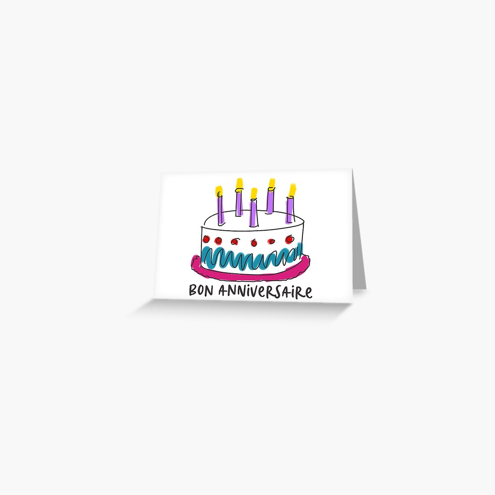 "bon anniversaire. Happy birthday in French language" Greeting Card for ...