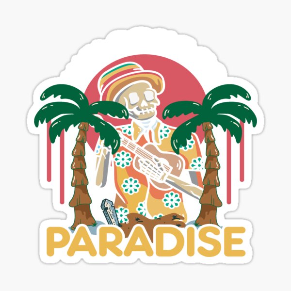 "Welcome To Paradise | Vacation | Skeleton" Sticker for Sale by ...