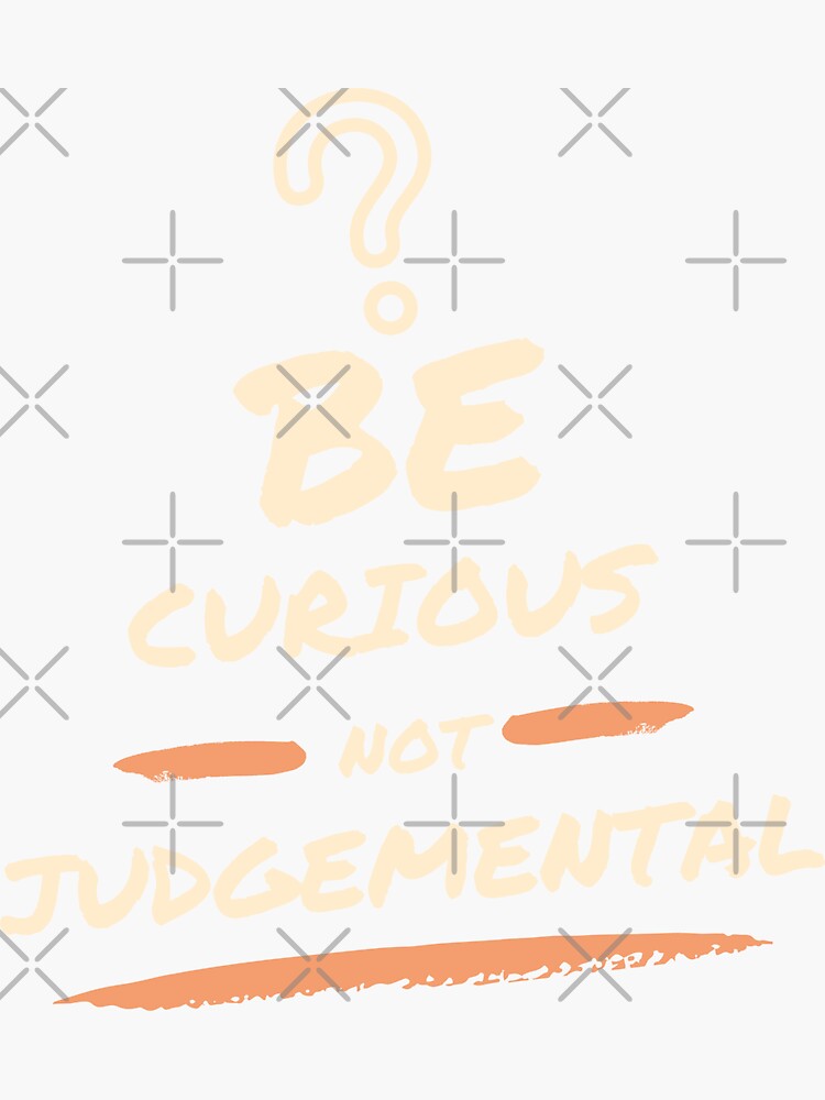 "Be curious" Sticker by Graph1xtees | Redbubble