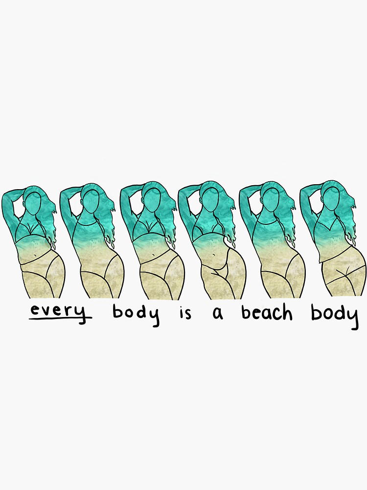 "Every Body is a Beach Body" Sticker for Sale by taylor-made- | Redbubble
