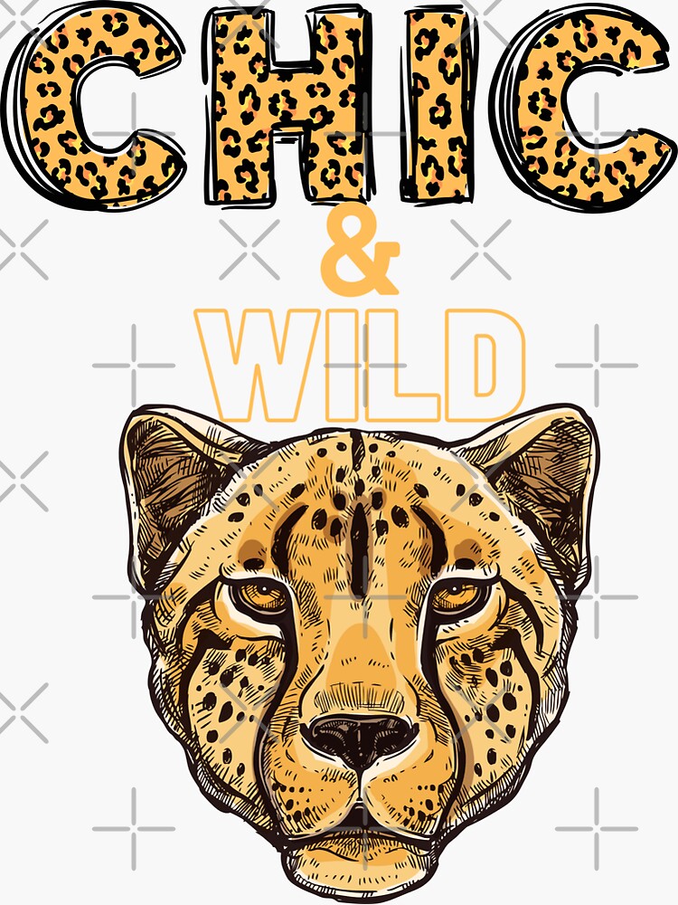 "Chic&Wlid" Sticker for Sale by fouzy | Redbubble