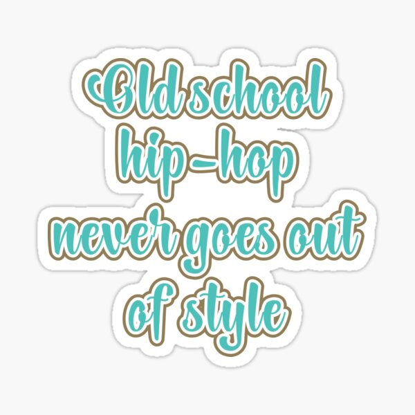 "old school hip-hop" Sticker by KonyaLtd | Redbubble