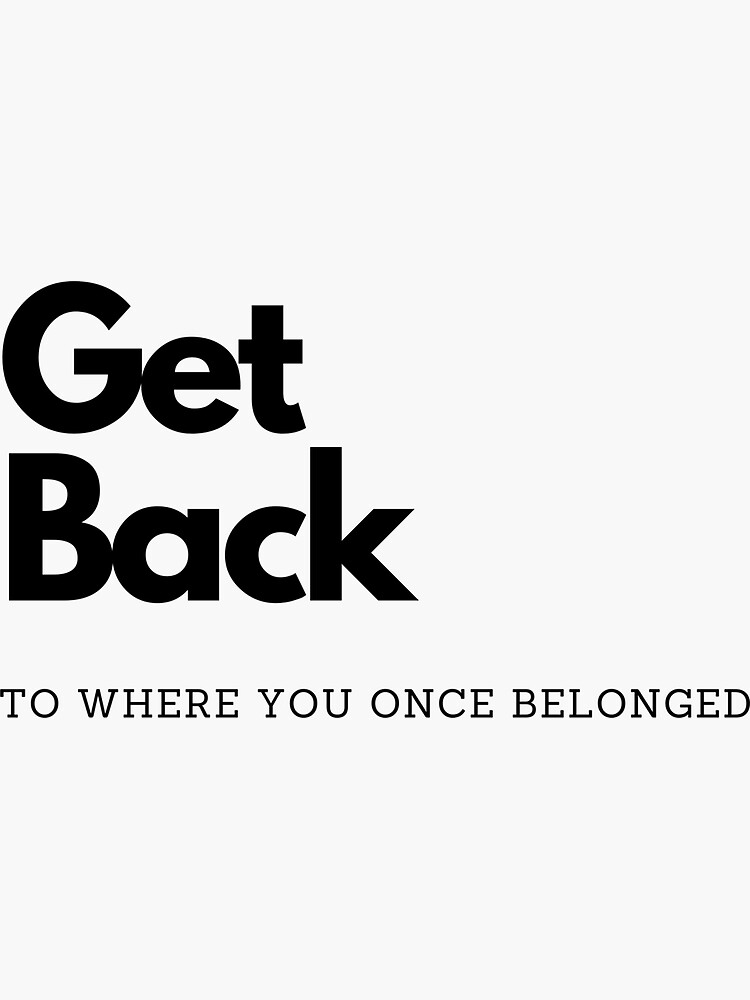 Pegatina for Sale con la obra «Get Back de The Beatles - Letras negras ...