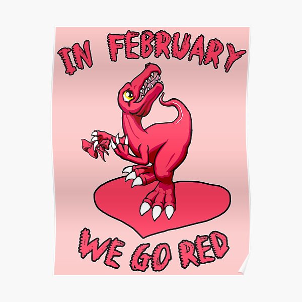 "In February We Go Red Heart Disease Awareness Month" Poster for Sale ...