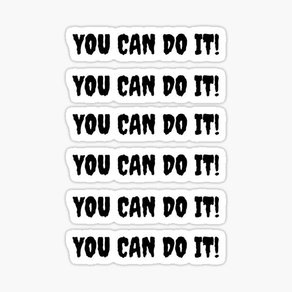 "positive motivation you can do it" Sticker by miche97 | Redbubble