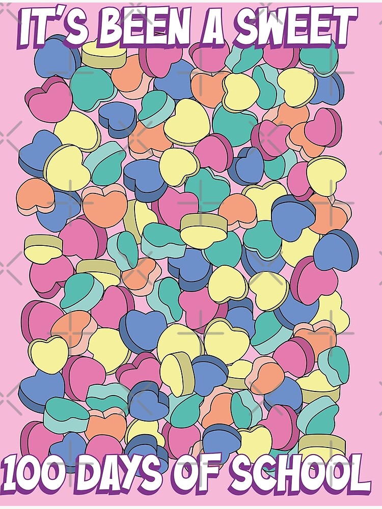 "it's been a sweet 100 days of school" Poster by enriquepma | Redbubble