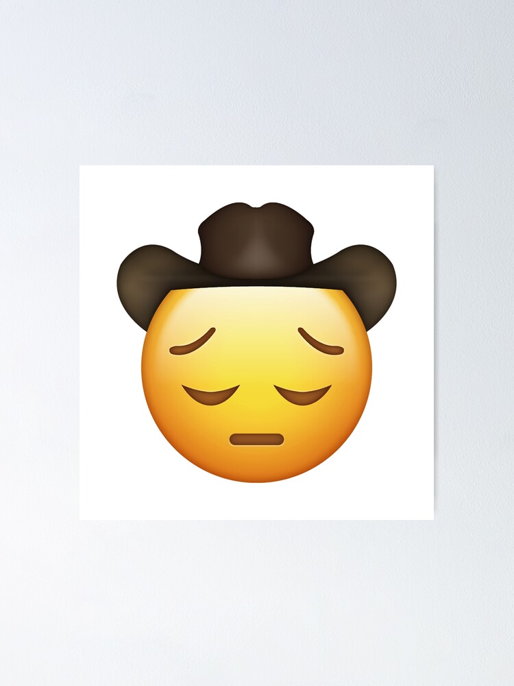 "Sad Cowboy Emoji" Poster for Sale by DeepTyrone | Redbubble