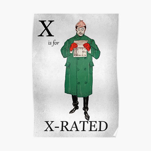 "X is for X-Rated" Poster by EMidgley | Redbubble