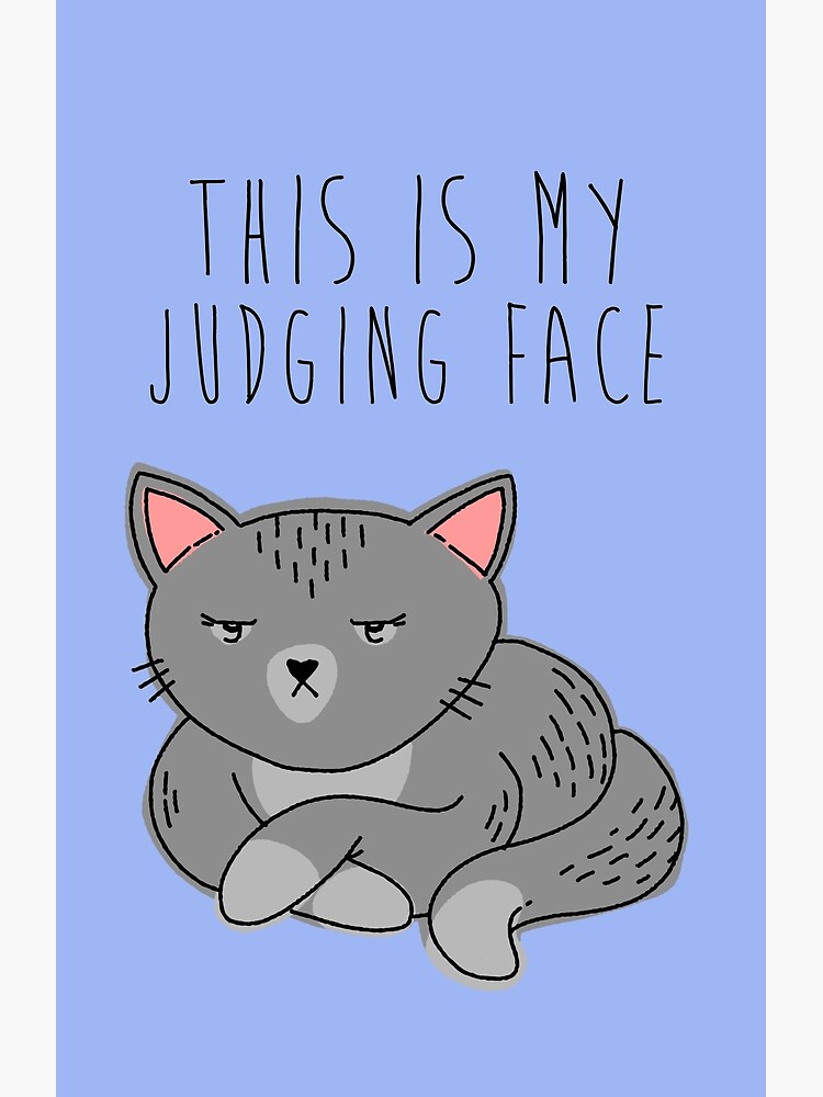 "Cat Judging Face" Poster for Sale by WesBernick | Redbubble