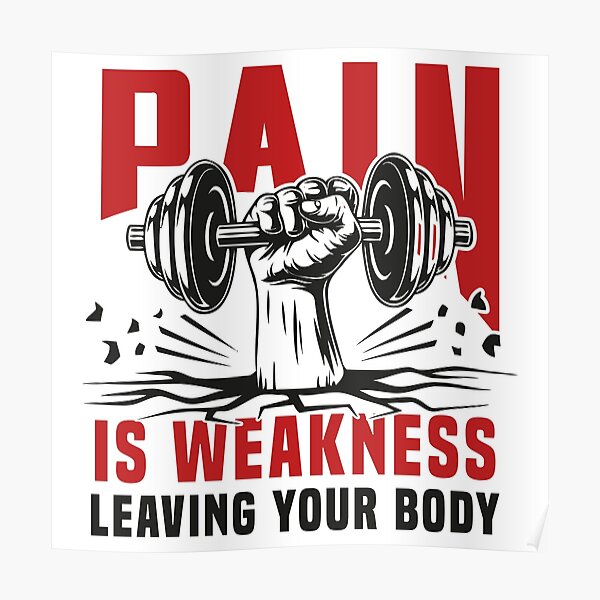 "Pain Is Weakness Leaving Your Body Funny Workout Gym Fitness" Poster ...