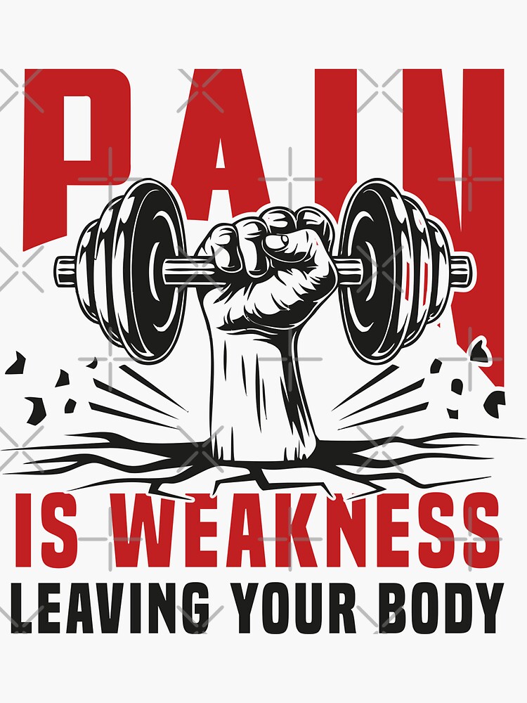 "Pain Is Weakness Leaving Your Body Funny Workout Gym Fitness" Sticker ...