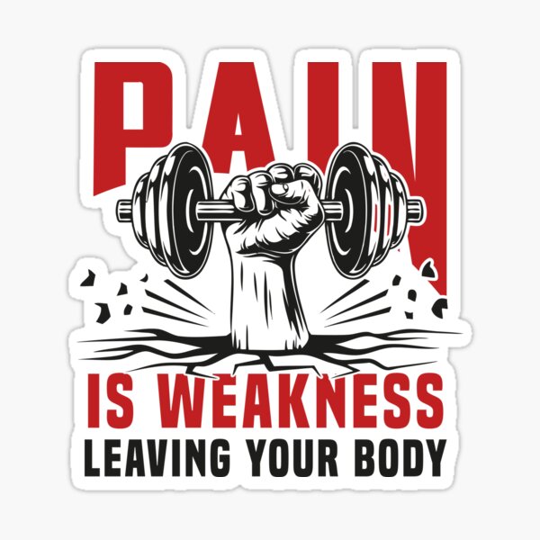 "Pain Is Weakness Leaving Your Body Funny Workout Gym Fitness" Sticker ...