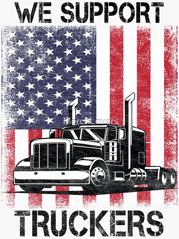 "We Support Truckers US American Flag Truck Driver" Sticker by ...