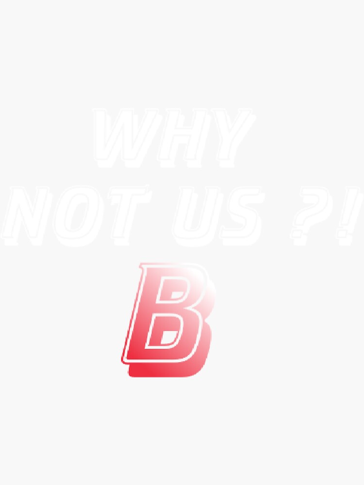 "Why Not Us Bengals" Sticker for Sale by akdesigner7 | Redbubble