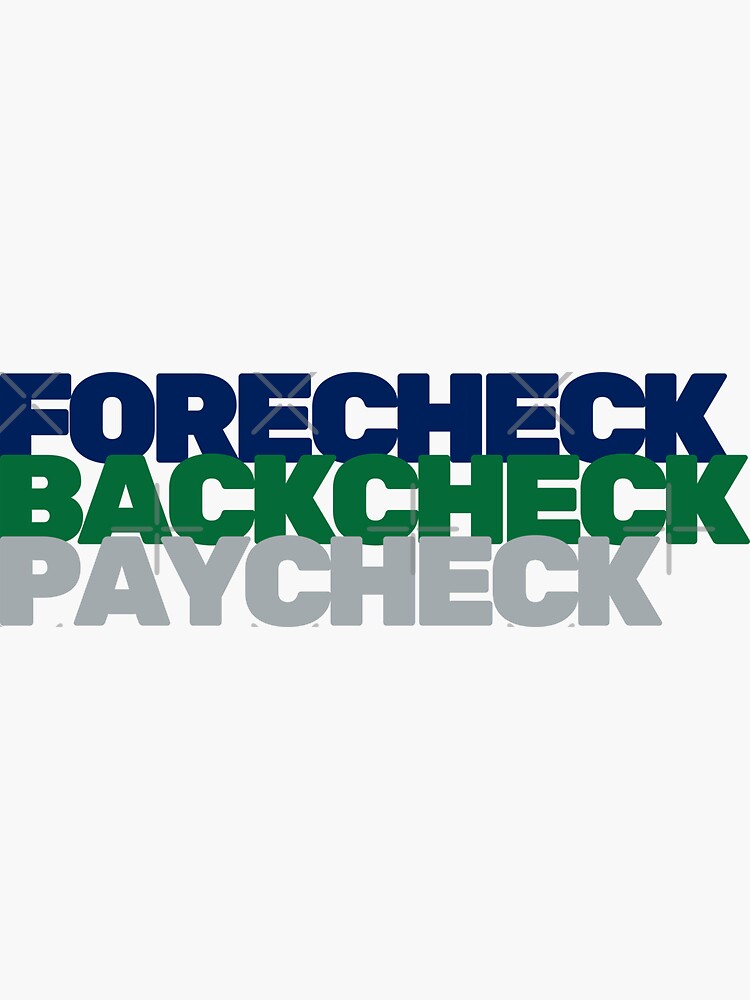 "LK Forecheck, Backcheck, Paycheck" Sticker for Sale by barronangMedia ...