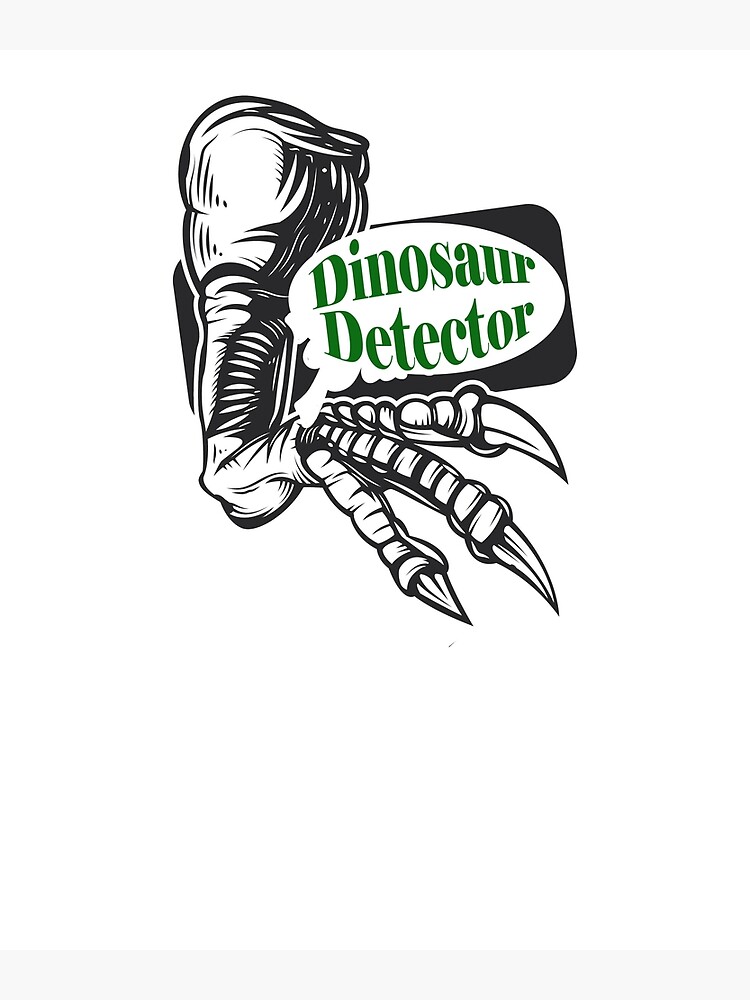 "Dinosaur detector stickers" Poster for Sale by Sekfays | Redbubble