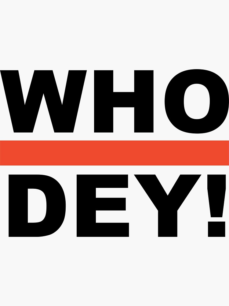 "Who Dey!" Sticker for Sale by E-Mess | Redbubble