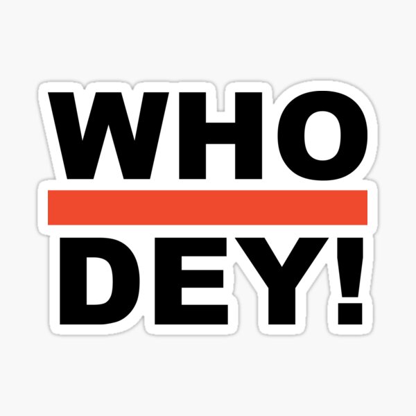 "Who Dey!" Sticker for Sale by E-Mess | Redbubble
