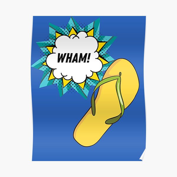 "Flip Flop Smack Down" Poster for Sale by CecyE | Redbubble