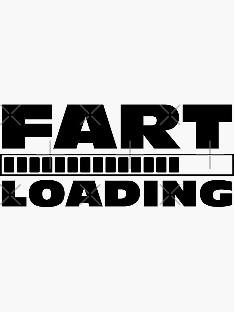 "Funny Fart Loading Dad Joke Stinky Gag Farting Joke" Sticker for Sale ...