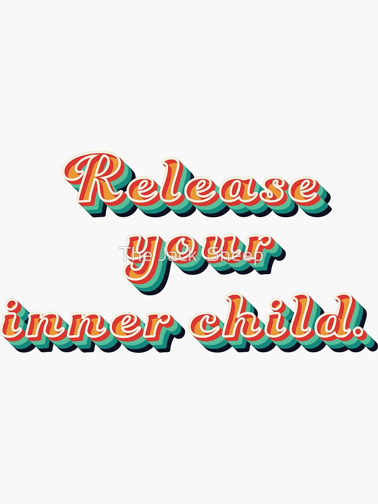"Release Your Inner Child, Retro/Vintage" Sticker by jacksheep | Redbubble