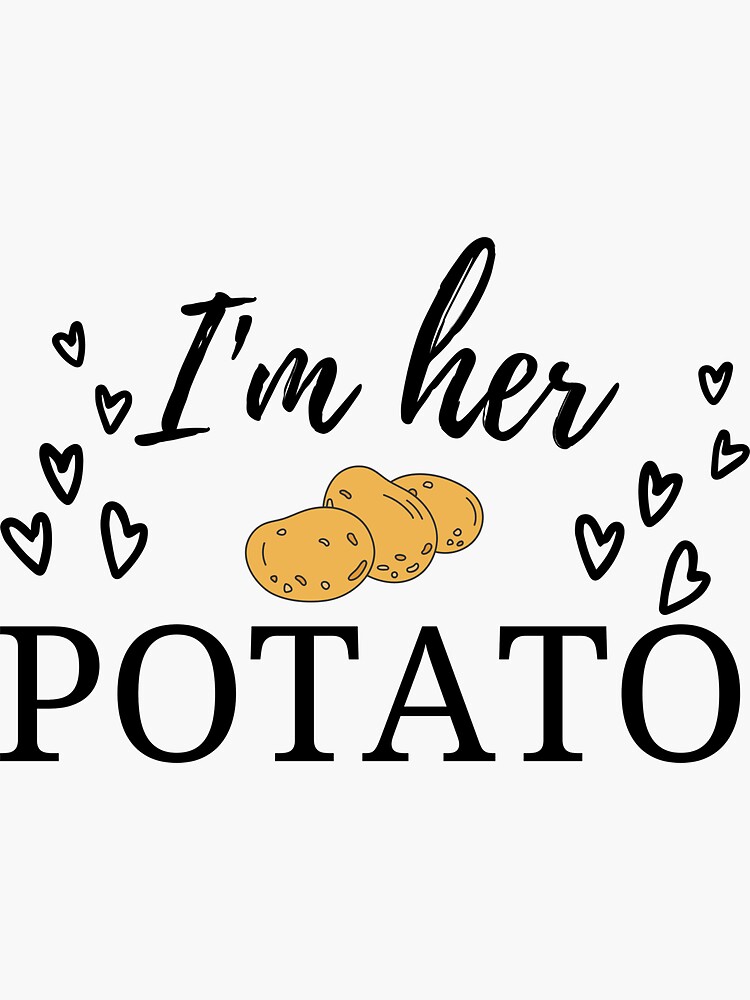 "Im her POTATO couple nickname set" Sticker by CopperMint | Redbubble