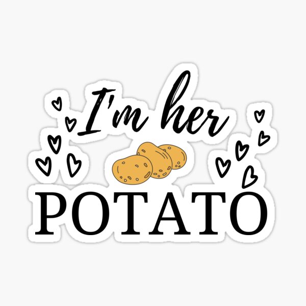 "Im her POTATO couple nickname set" Sticker by CopperMint | Redbubble