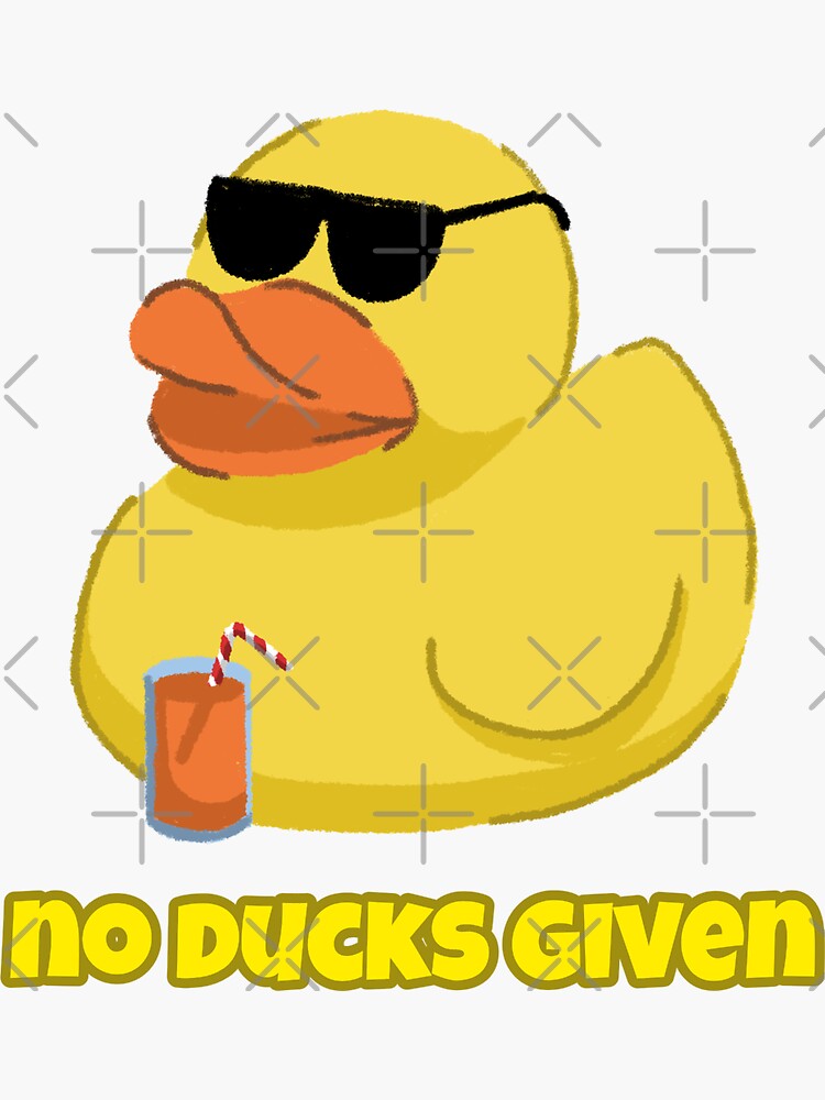 "No Ducks Given. Cool Rubber Duck" Sticker for Sale by Rebel-Design ...