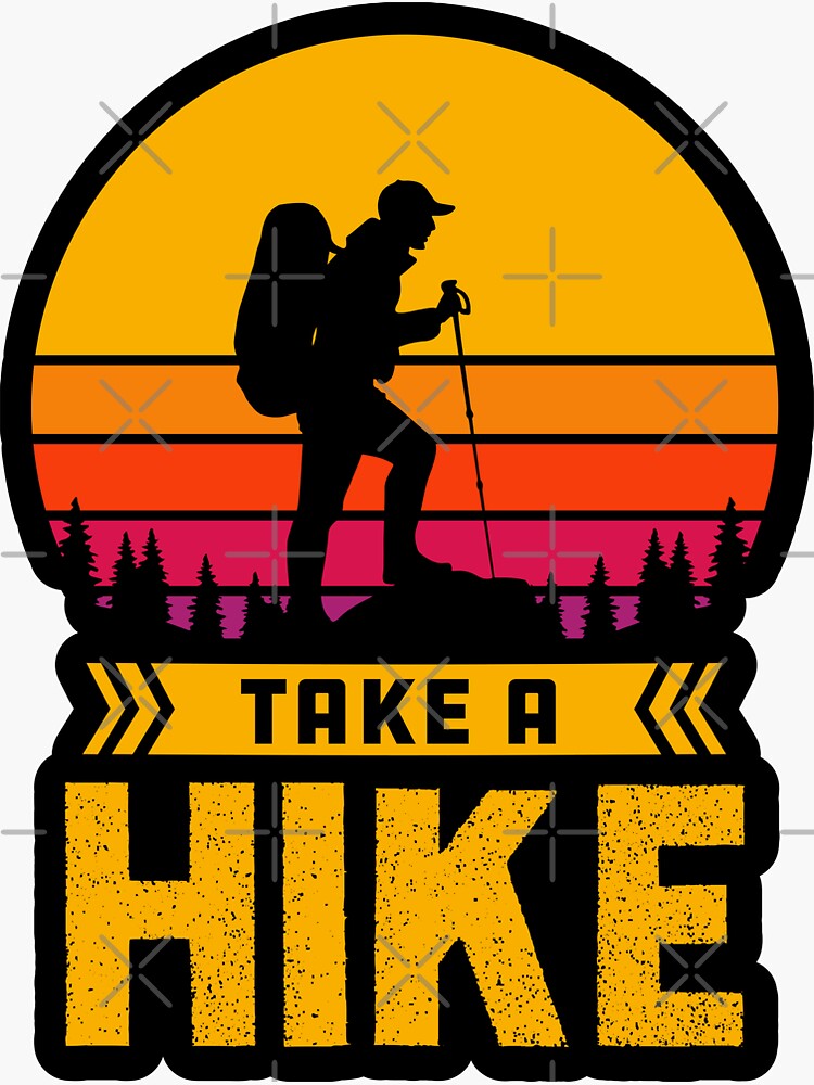 "Take a Hike - Hiking Mountain Retro Vintage" Sticker for Sale by ...