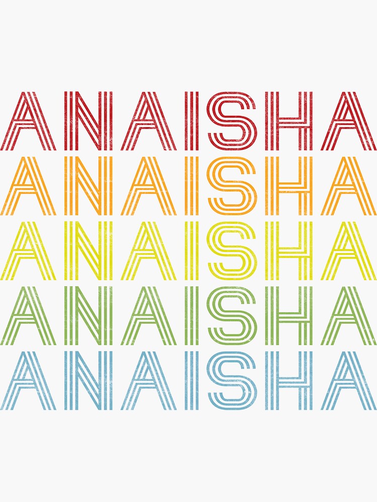 "Anaisha Name T Shirt - Anaisha Vintage Retro Anaisha Name Gift Item ...