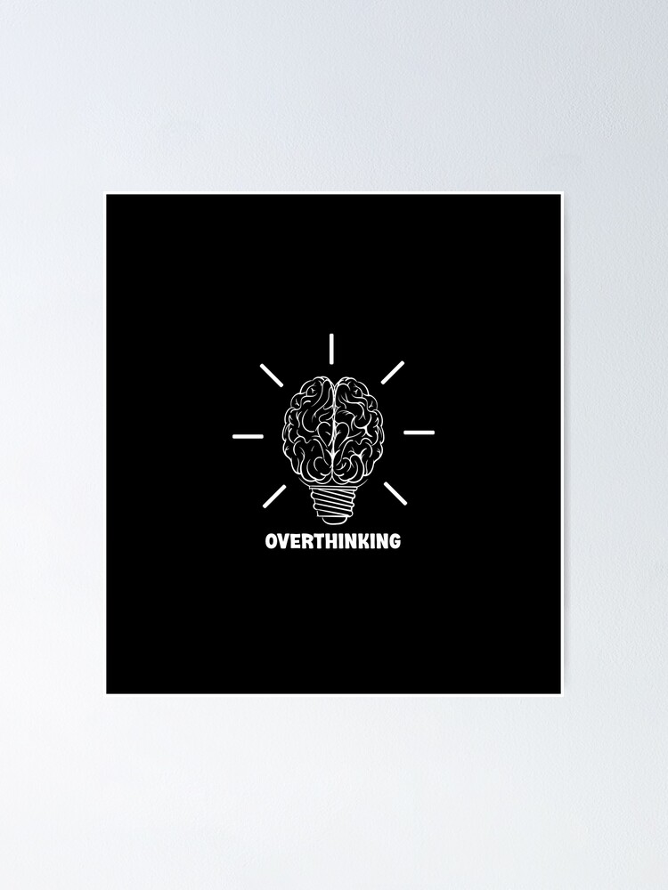 "Overthinking Illustration" Poster for Sale by ERKSM | Redbubble