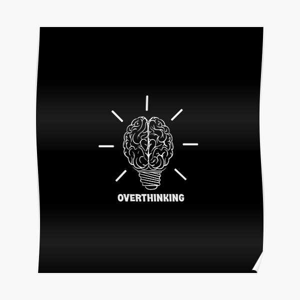 "Overthinking Illustration" Poster for Sale by ERKSM | Redbubble